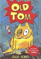 Old Tom by Leigh Hobbs