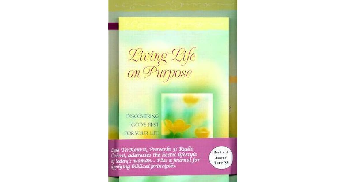 Living Life on Purpose / The Life Planning Journal for Women by Lysa ...