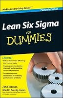 Lean Six SIGMA for Dummies by John A. Morgan