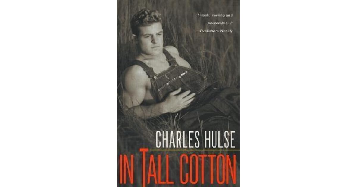 In Tall Cotton by Charles G. Hulse