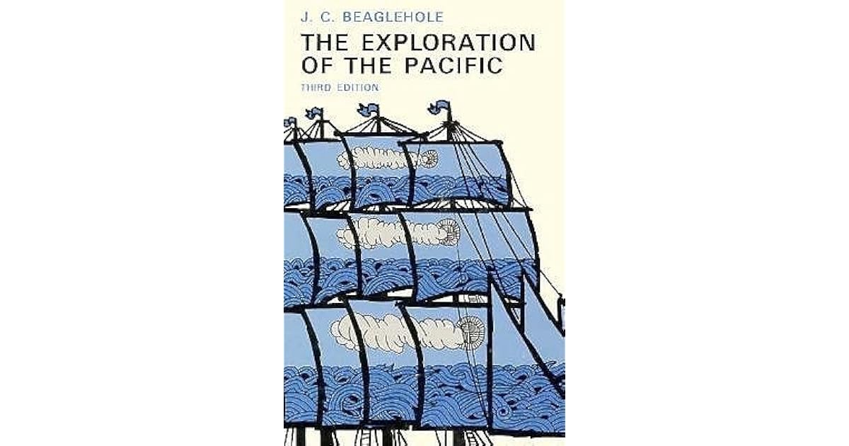 The Exploration Of The Pacific by John C. Beaglehole