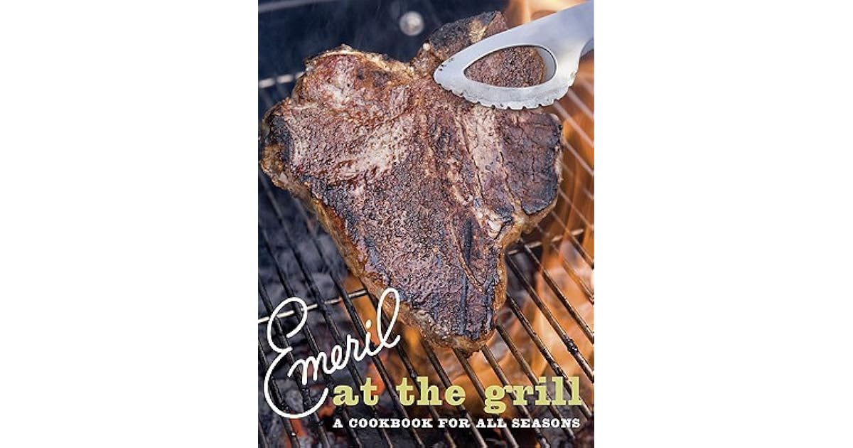 Emeril at the Grill by Emeril Lagasse