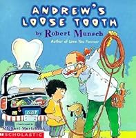 Andrew's Loose Tooth by Robert Munsch