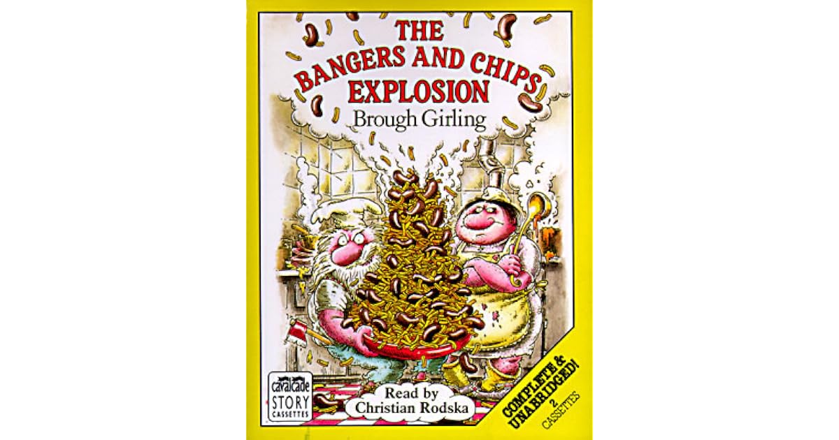 The Bangers and Chips Explosion by Brough Girling