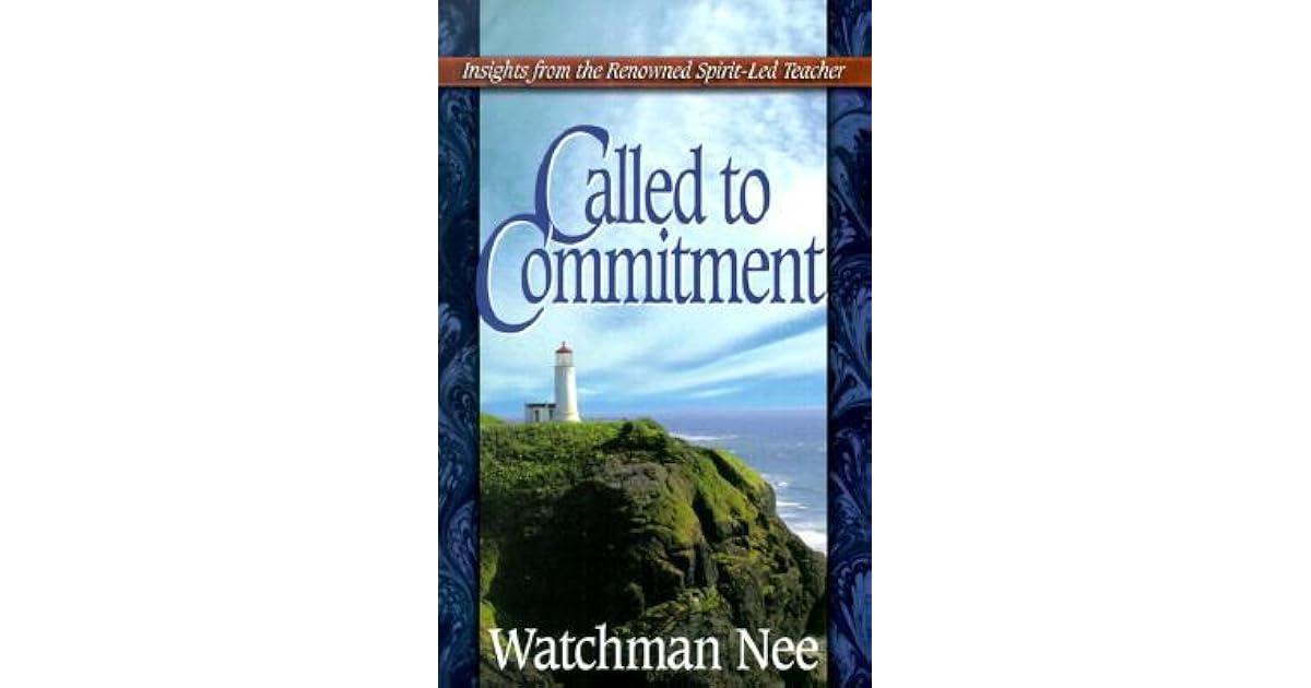 Called to Commitment by Watchman Nee