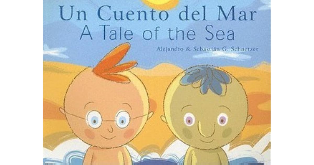 A Tale of the Sea/Un Cuento del Mar by Alejandro García Schnetzer