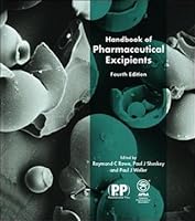 Handbook of Pharmaceutical Excipients by Raymond C. Rowe
