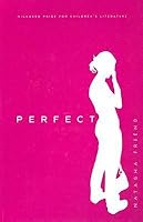 Perfect by Natasha Friend