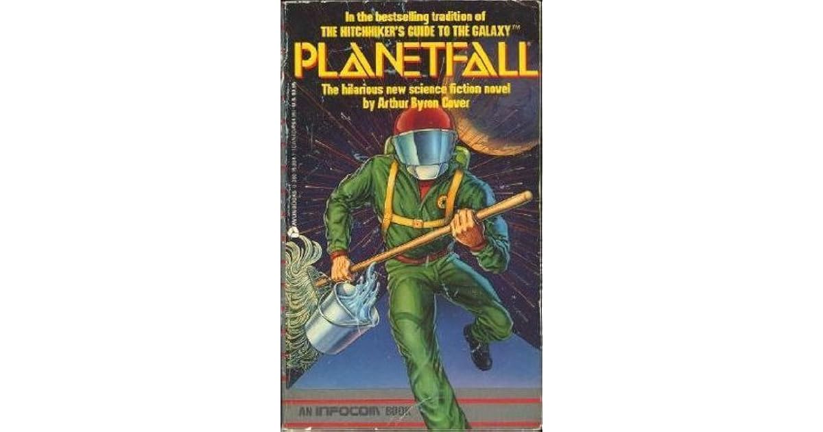 Planetfall (Infocom, #1) by Arthur Byron Cover