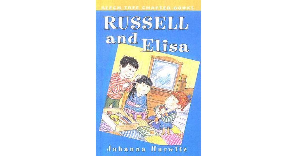 Russell and Elisa by Johanna Hurwitz