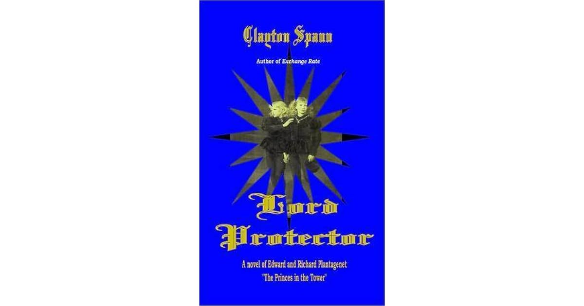 Lord Protector by Clayton Spann