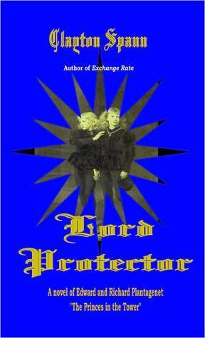 Lord Protector by Clayton Spann