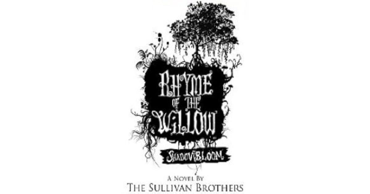 Shadowbloom (Rhyme of the Willow, Book 1) by Samuel Sullivan