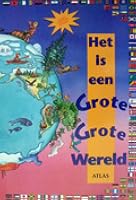 It's a Big Big World Atlas by André Labrie