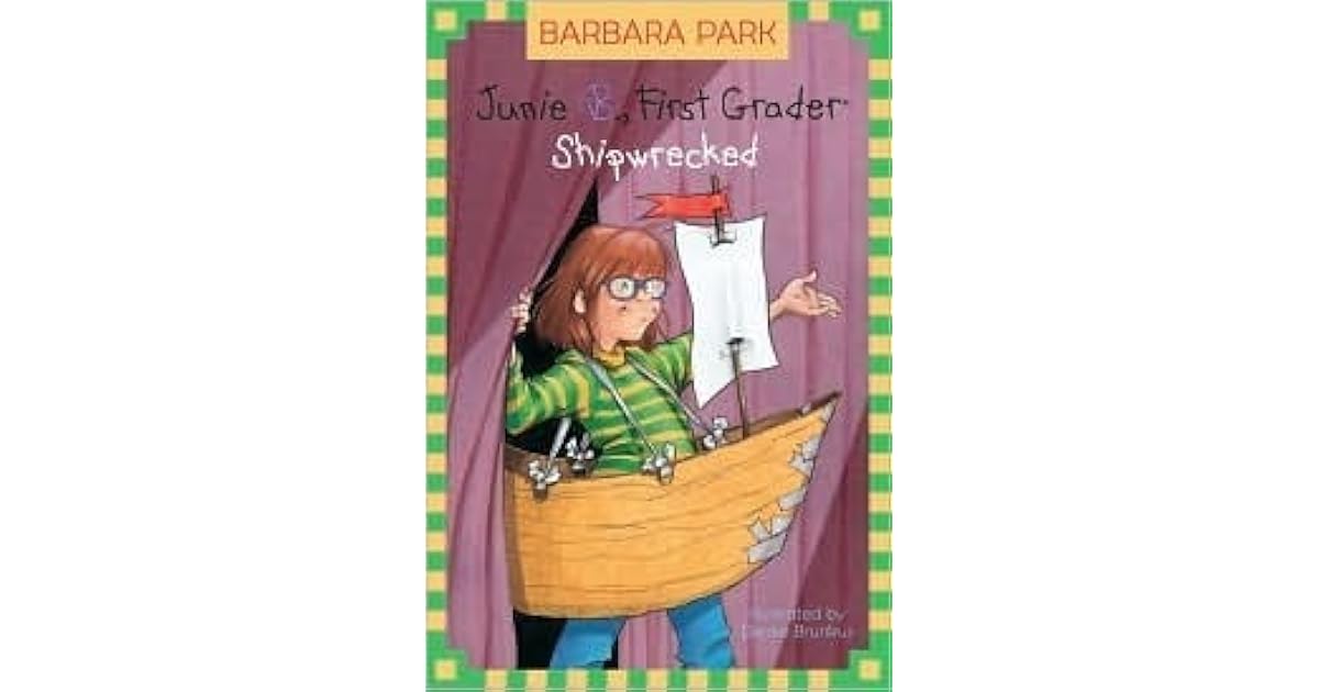 Junie B., First Grader: Shipwrecked by Barbara Park