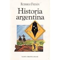 Historia Argentina by Rodrigo Fresán