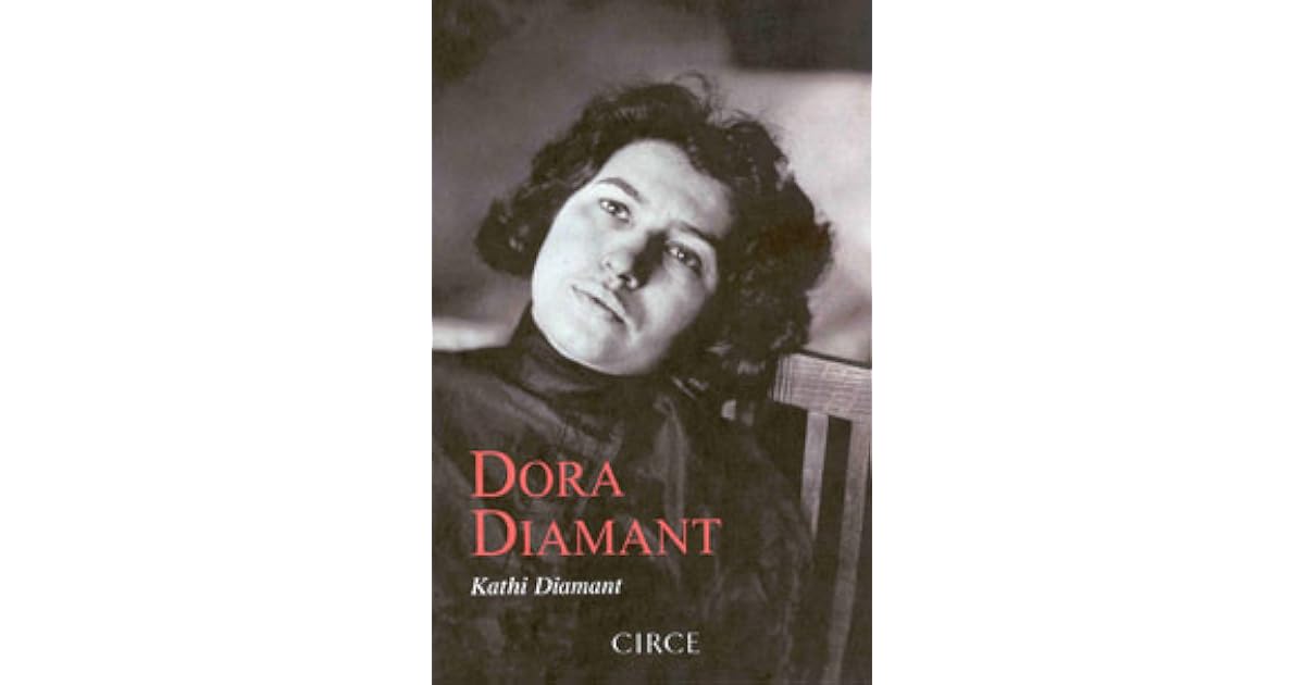 Dora Diamant - El Ultimo Amor de Frank Kafka by Kathi Diamant