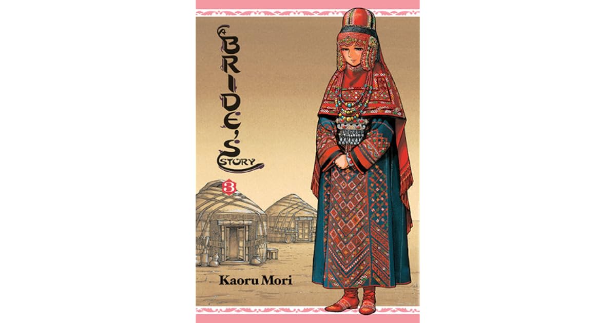 A Bride's Story, Vol. 3 (A Bride's Story, #3) by Kaoru Mori