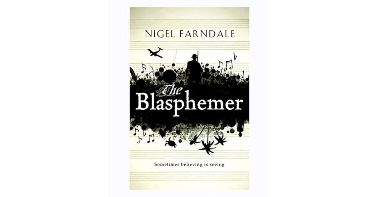 The Blasphemer by Nigel Farndale