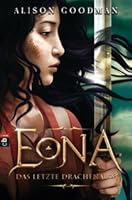 Eona: El último Ojo de Dragón (Eón, #2) by Alison Goodman