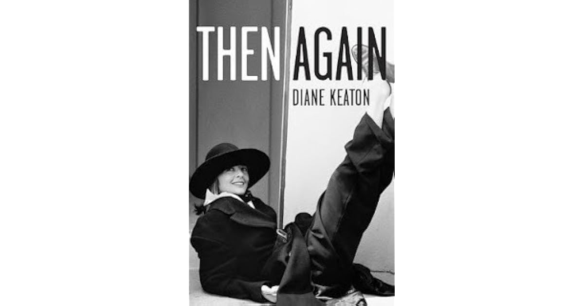 Then Again by Diane Keaton