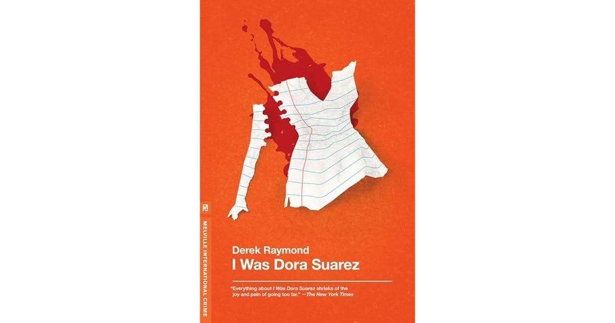 I Was Dora Suarez by Derek Raymond