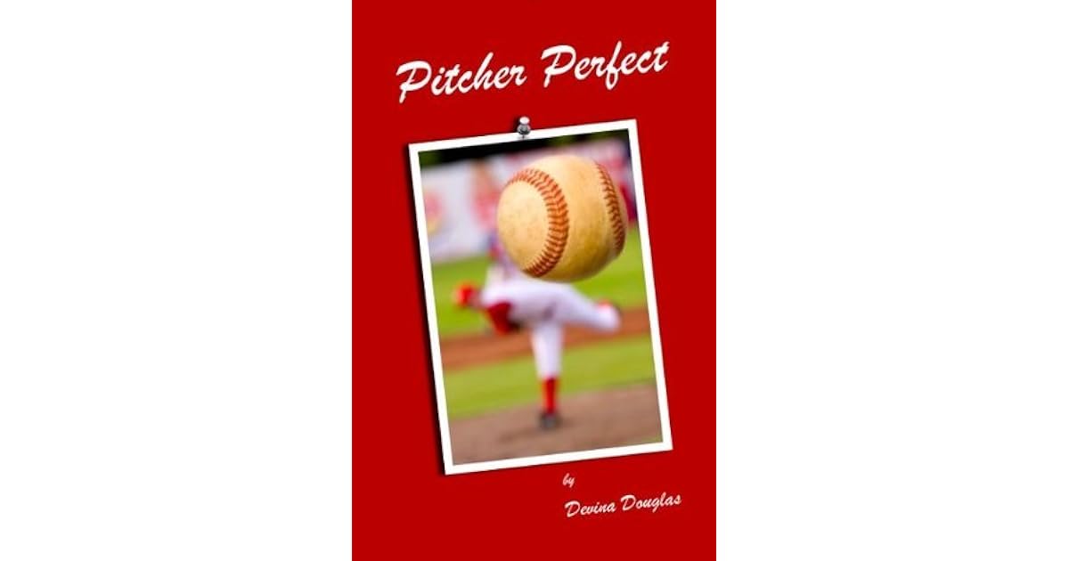 Pitcher Perfect by Devina Douglas
