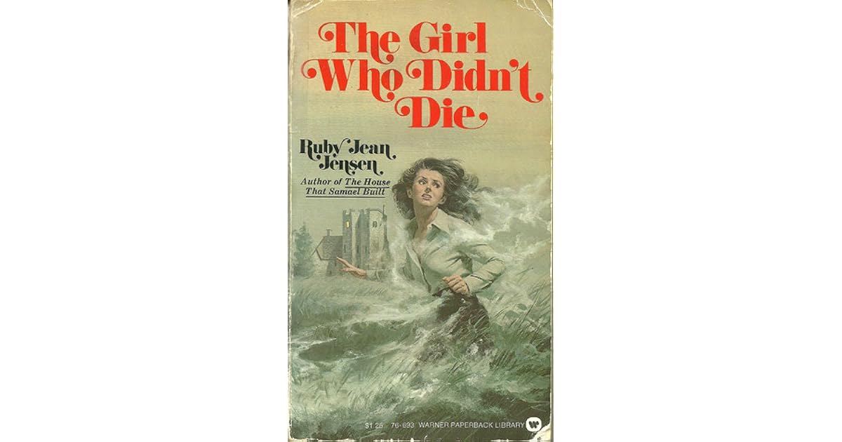 The Girl Who Didn't Die by Ruby Jean Jensen
