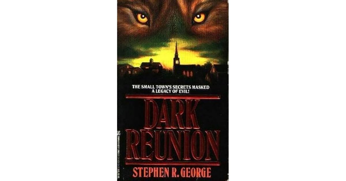 Dark Reunion by Stephen R. George