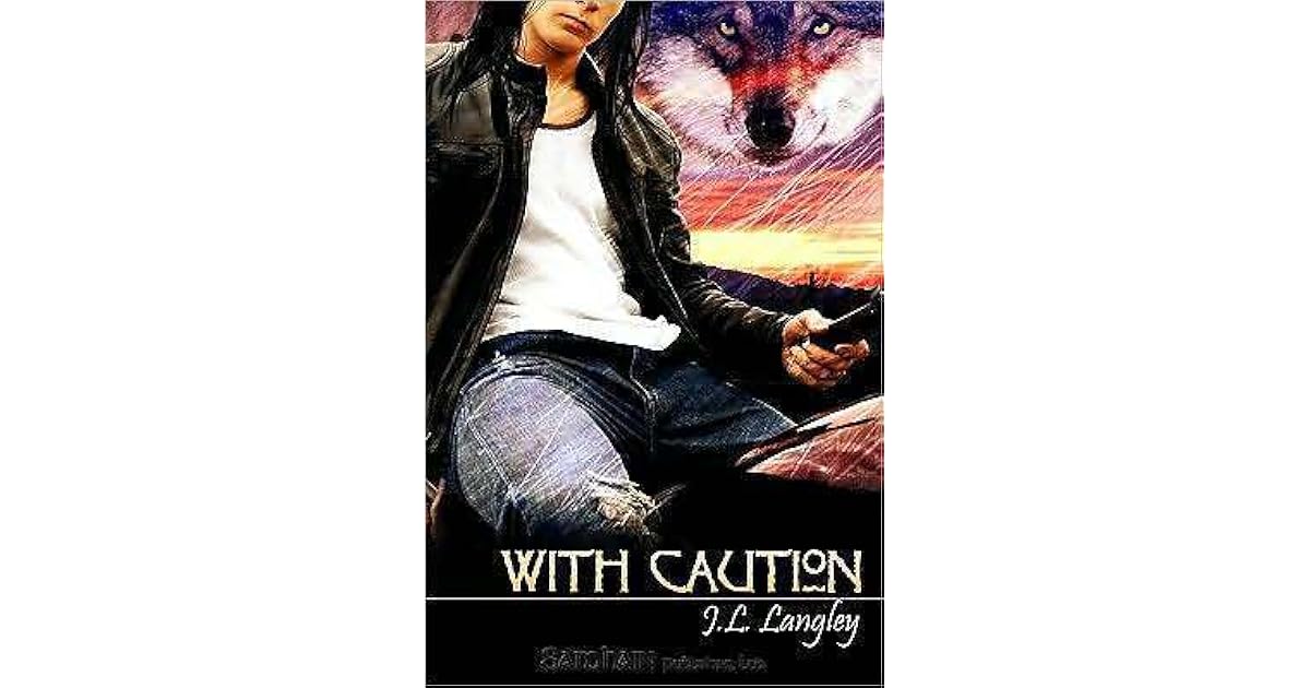 With Caution (With or Without Series, #3) by J.L. Langley