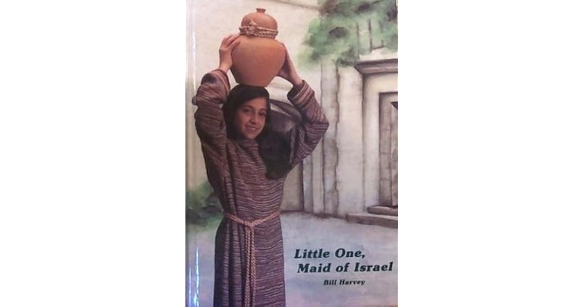 Little One, Maid of Israel by Bill Harvey