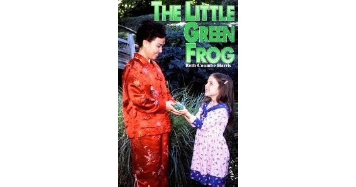 The Little Green Frog by Beth Coombe Harris