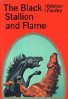 The Black Stallion and Flame by Walter Farley