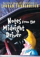 Notes from the Midnight Driver by Jordan Sonnenblick