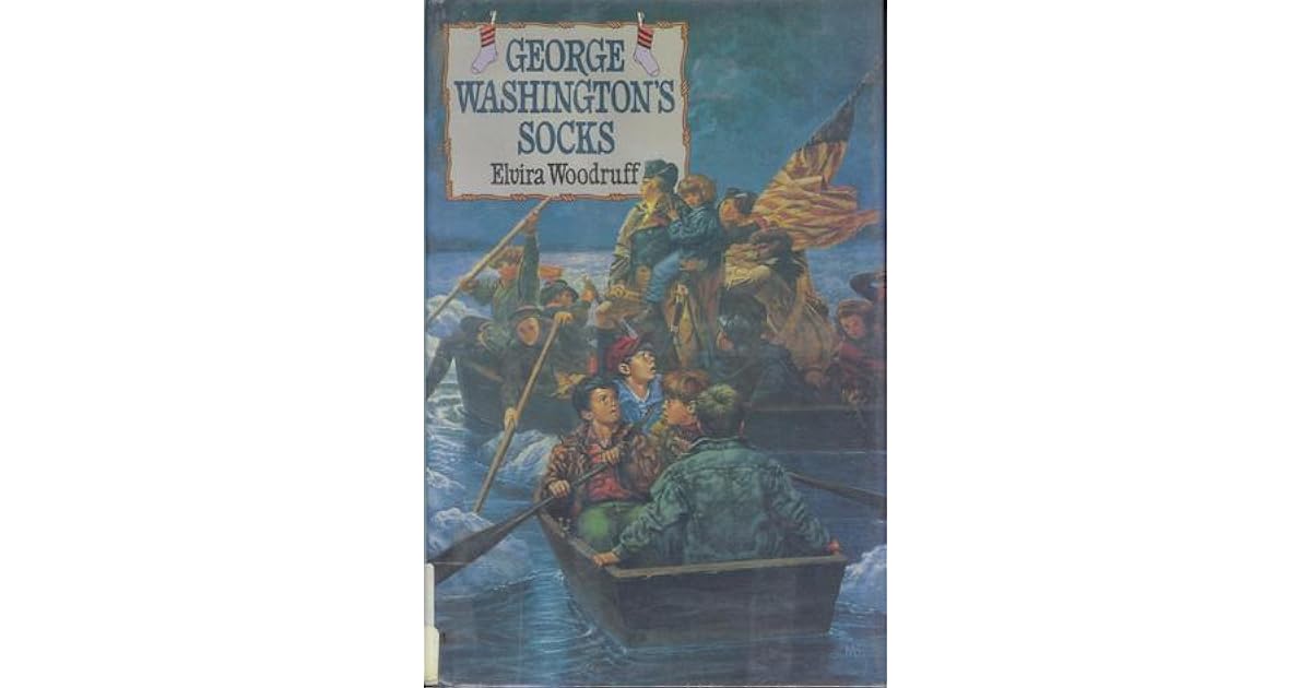 George Washington's Socks by Elvira Woodruff