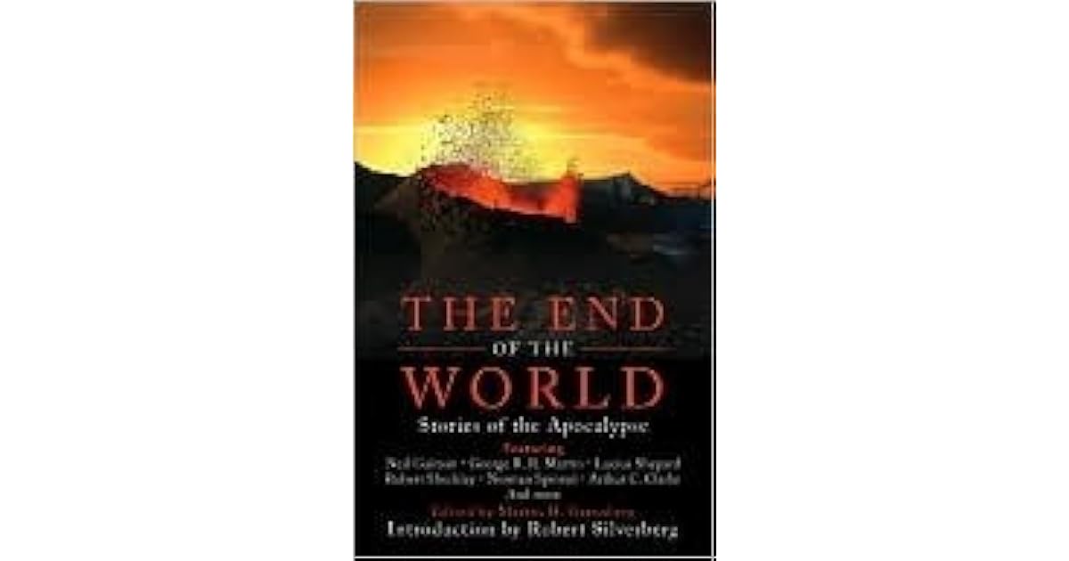 The End of the World: Stories of the Apocalypse by Martin H. Greenberg