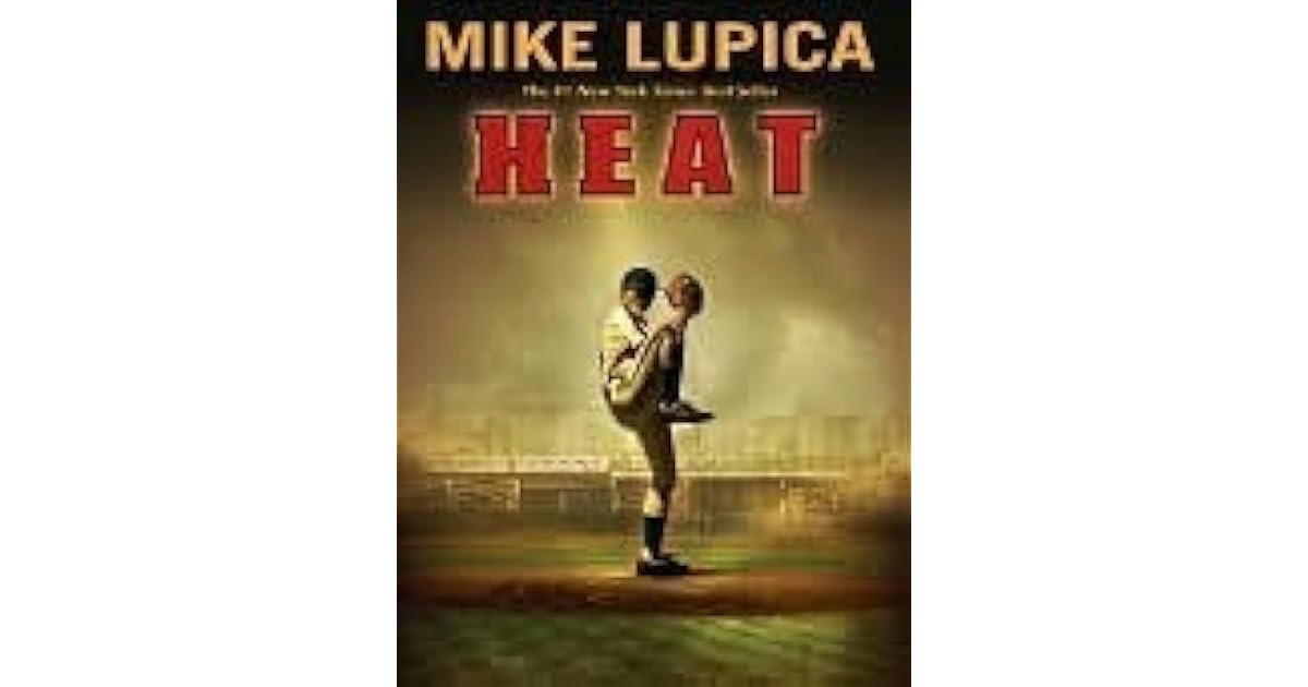 Heat by Mike Lupica