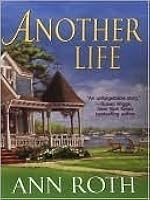 Another Life by Ann Roth