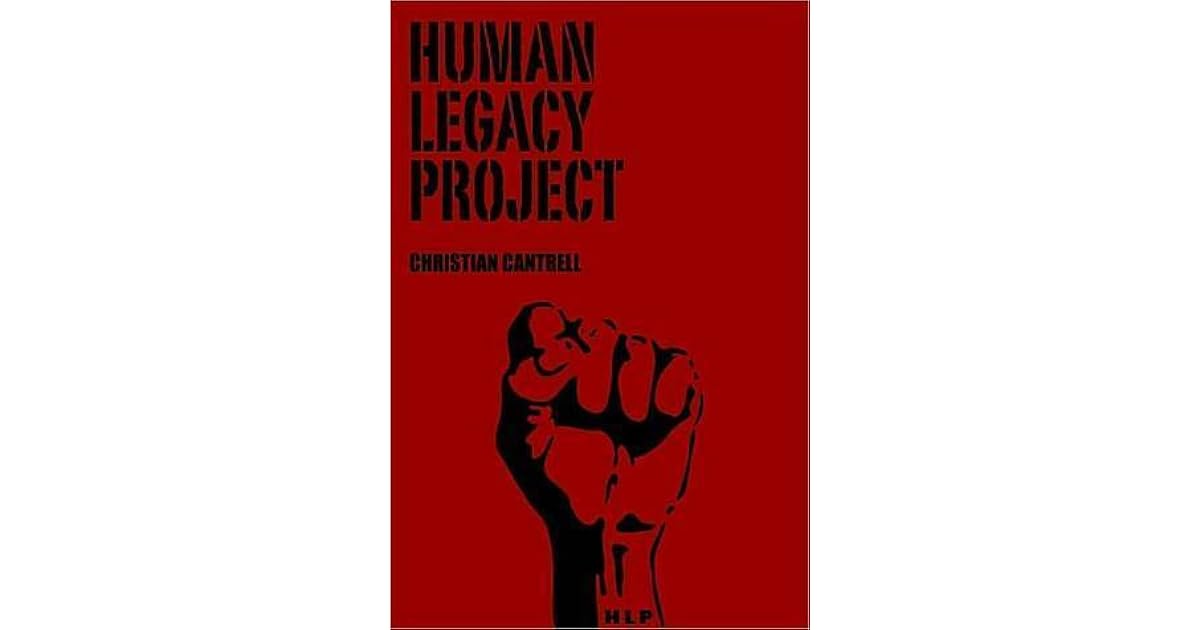 Human Legacy Project by Christian Cantrell