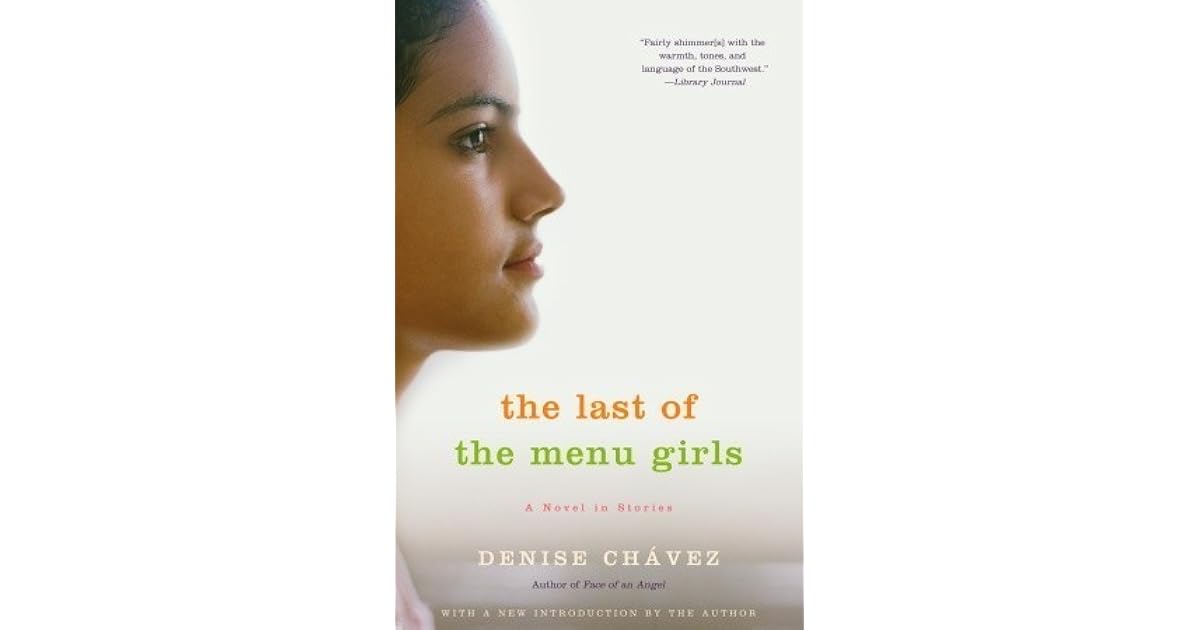The Last of the Menu Girls by Denise Chávez