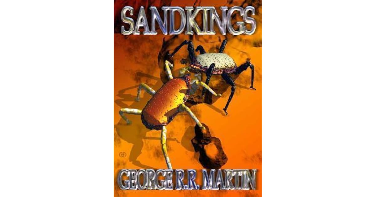 Sandkings by George R.R. Martin