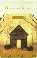 Disobedience by Jane Hamilton