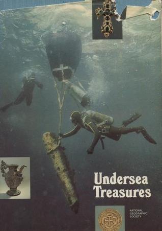 Undersea Treasures by National Geographic Society