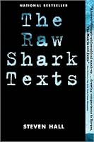 The Raw Shark Texts by Steven Hall — Reviews, Discussion, Bookclubs, Lists