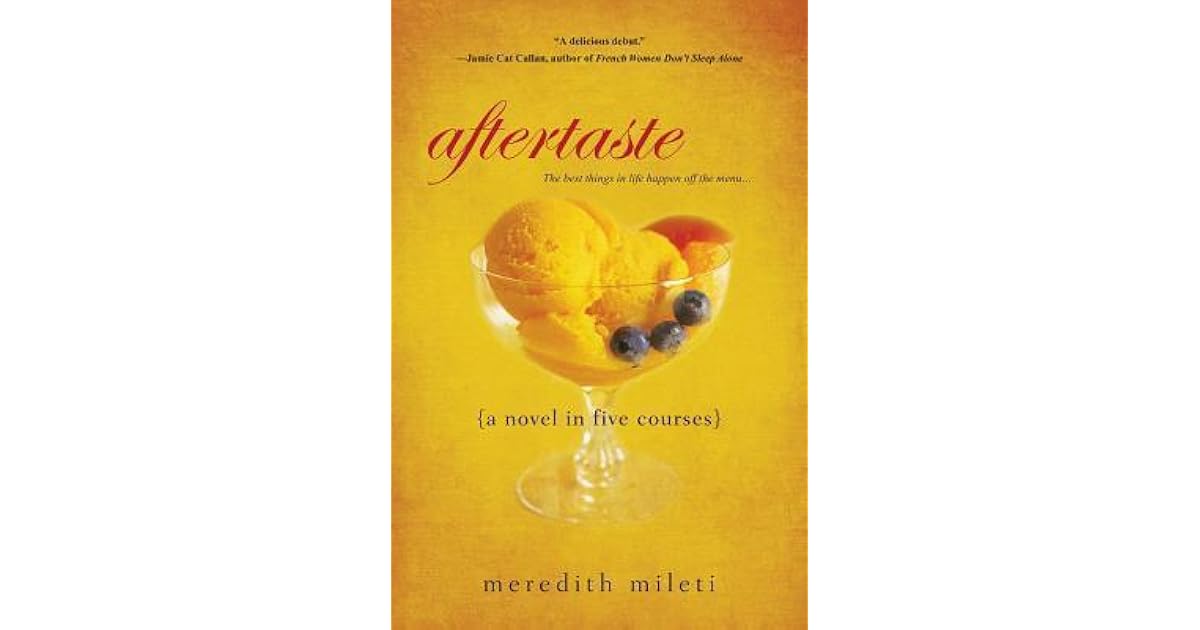 Aftertaste: by Meredith Mileti