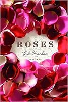 Roses by Leila Meacham