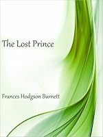 The Lost Prince by Frances Hodgson Burnett