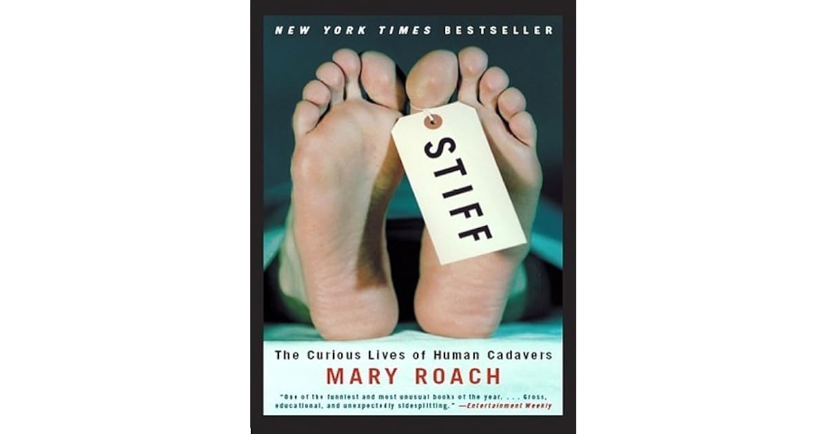 A highlight from Stiff: The Curious Lives of Human Cadavers by Ru-Lee ...