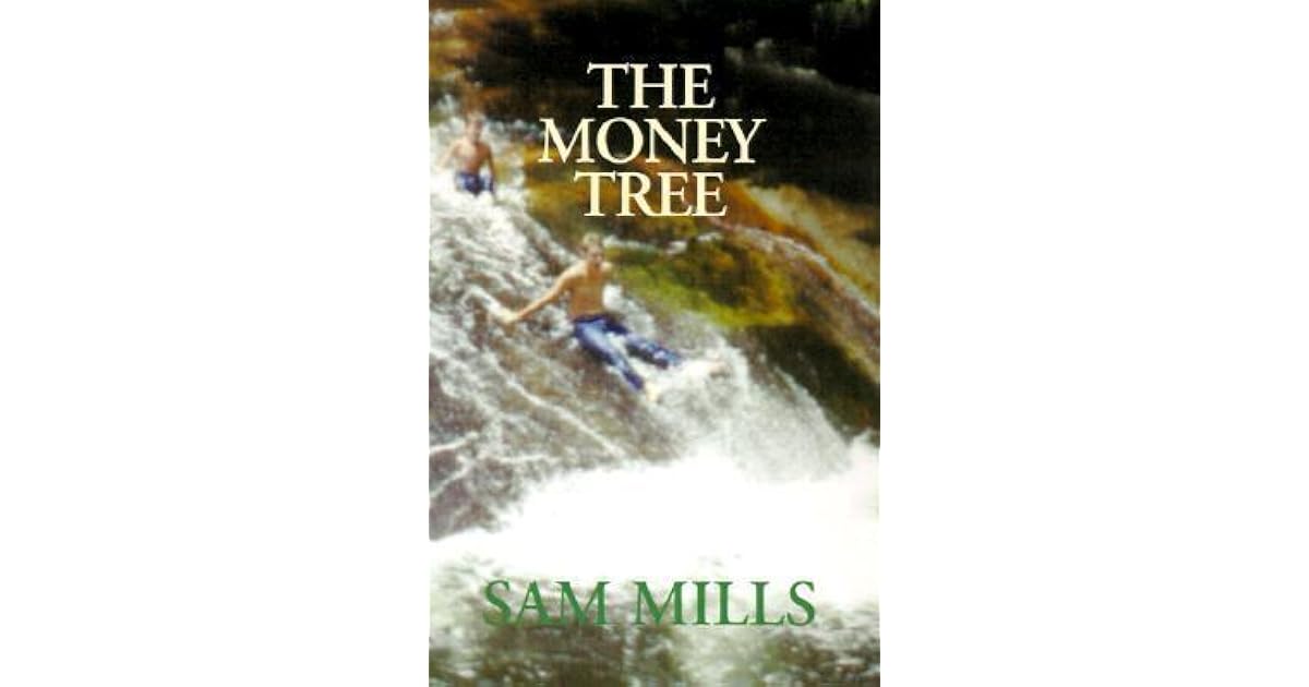 The Money Tree by Sam Mills
