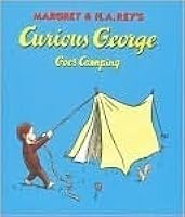 Curious George Goes Camping by Margret Rey